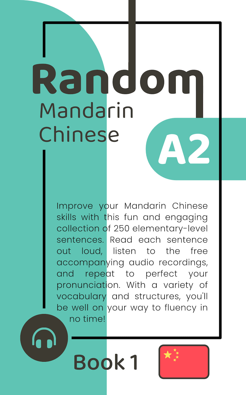 Random Mandarin Chinese A2 (Book 1) - Lingualism