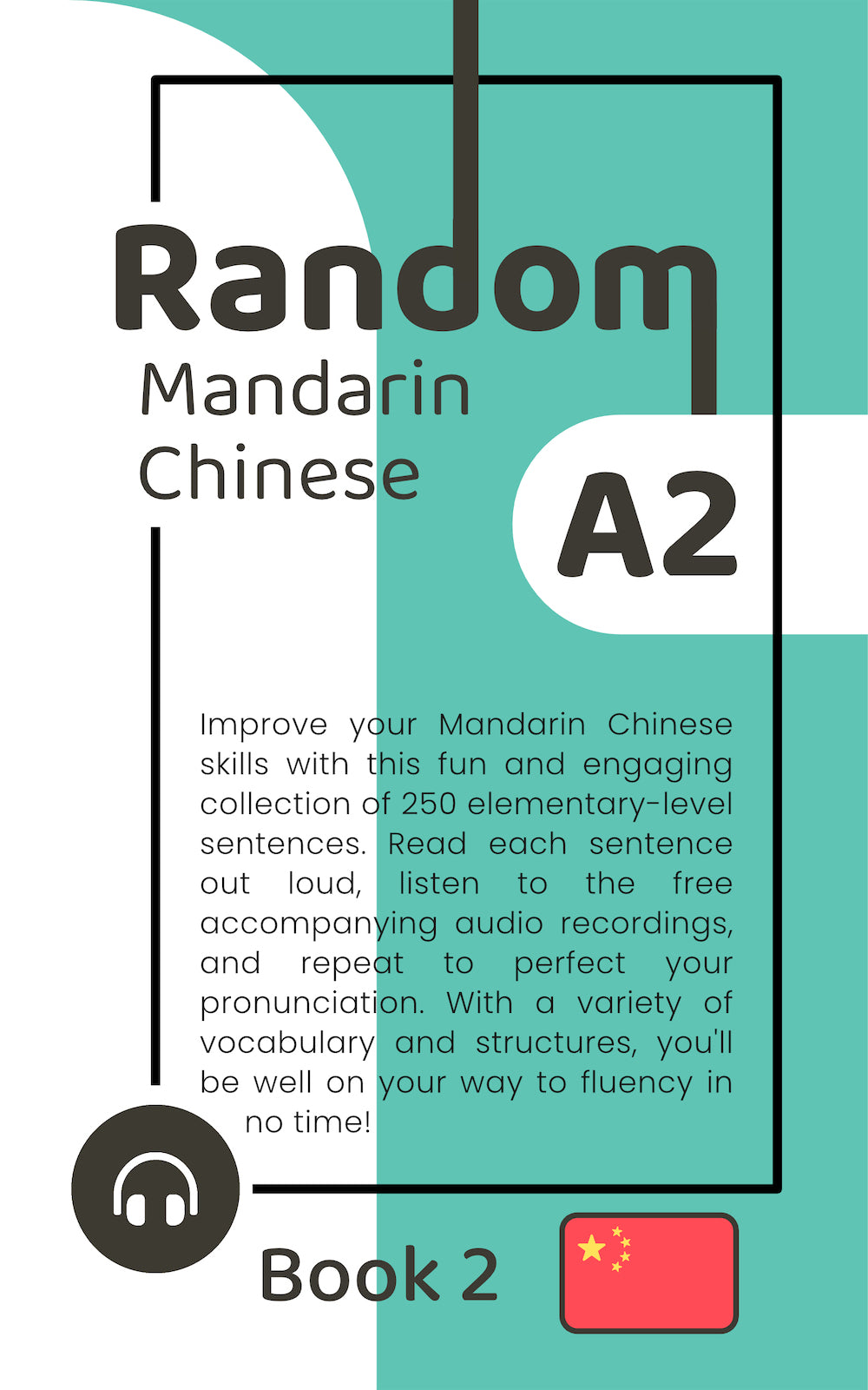 Random Mandarin Chinese A2 (Book 2) - Lingualism